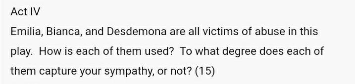 Act IV Emilia, Bianca, and Desdemona are all victims | Chegg.com