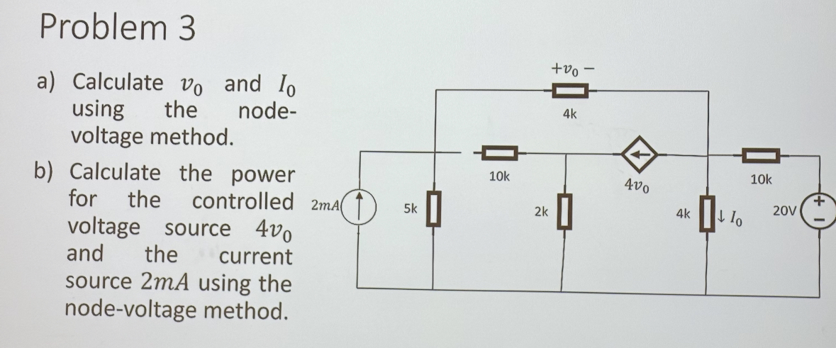Solved Find v0 ﻿and I0 ﻿using node- ﻿voltage method,Find v0 | Chegg.com