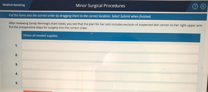 Solved Medical Assisting Minor Surgical Procedures Put the | Chegg.com