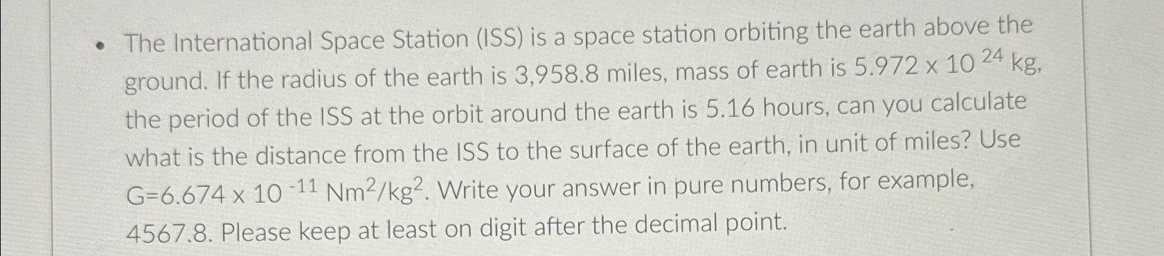 Solved The International Space Station (ISS) ﻿is a space | Chegg.com