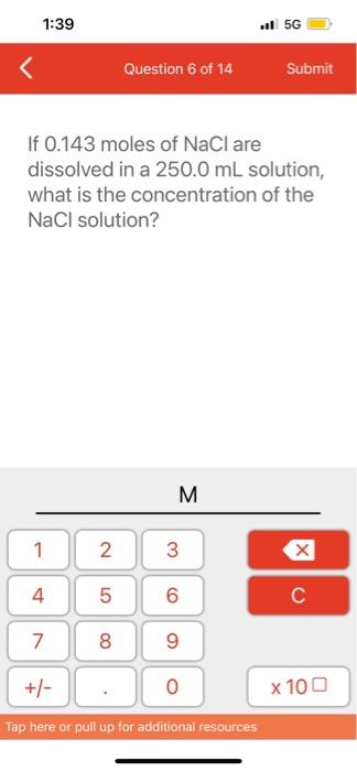 Solved If 0.143 moles of NaCl are dissolved in a 250.0 mL | Chegg.com