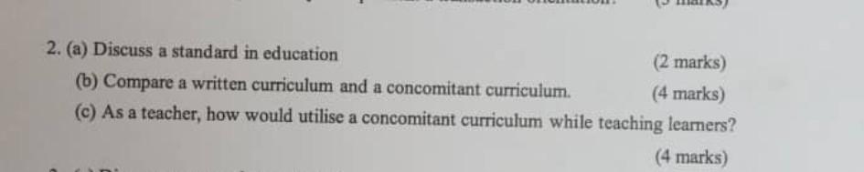 2. (a) Discuss a standard in education (b) Compare a | Chegg.com