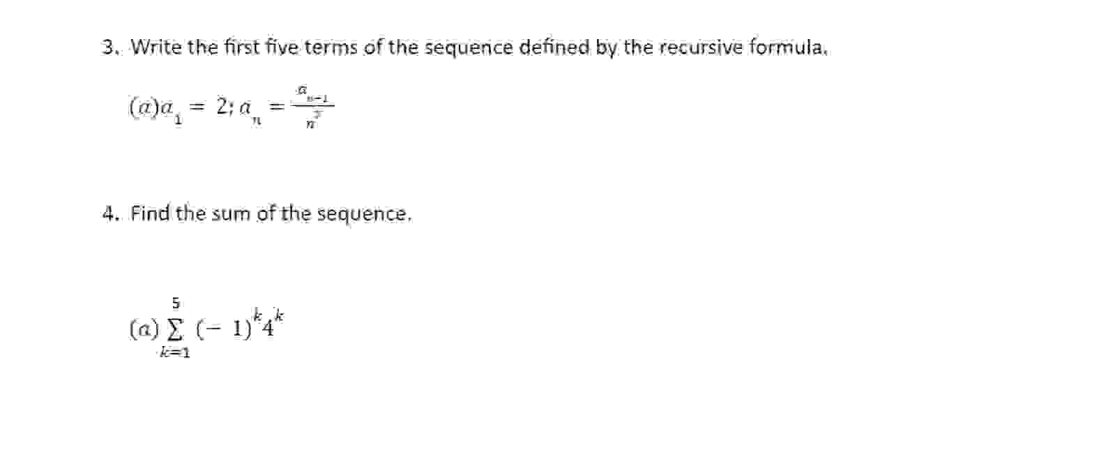 Solved Write the first five terms of the sequence defined by | Chegg.com