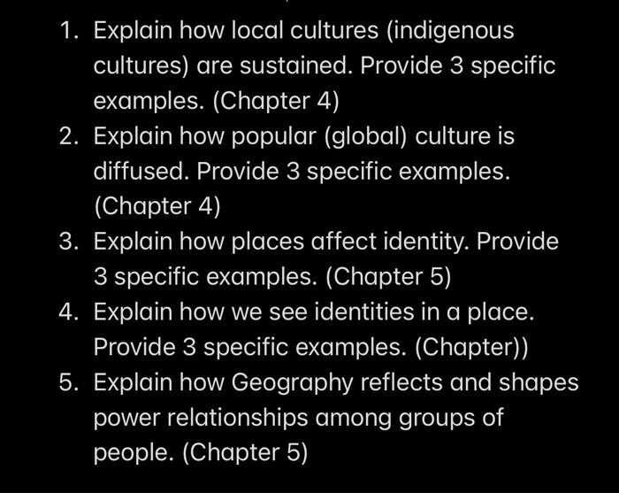 Solved 1. Explain how local cultures (indigenous cultures) | Chegg.com