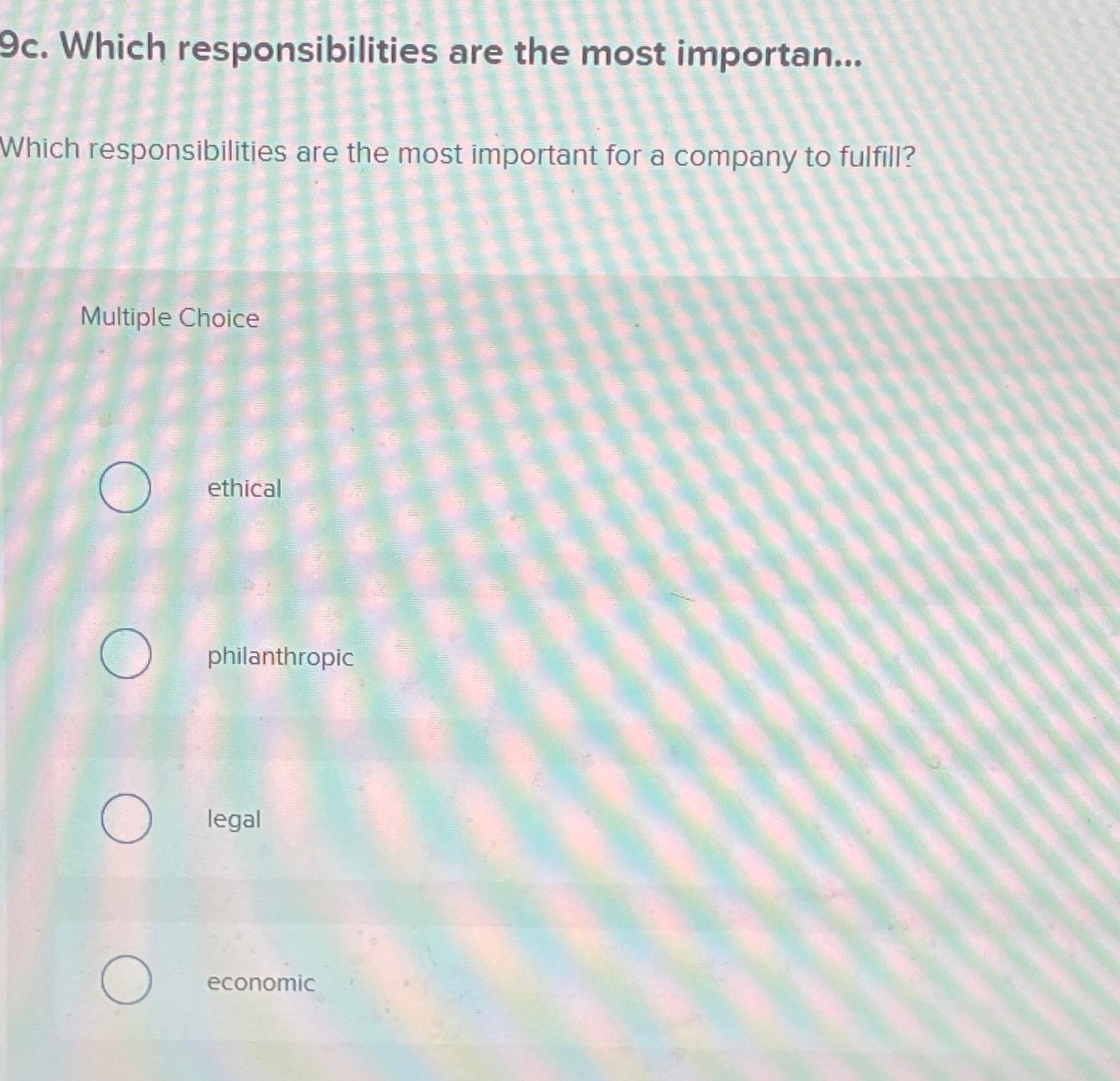 Solved 9c. ﻿Which responsibilities are the most | Chegg.com
