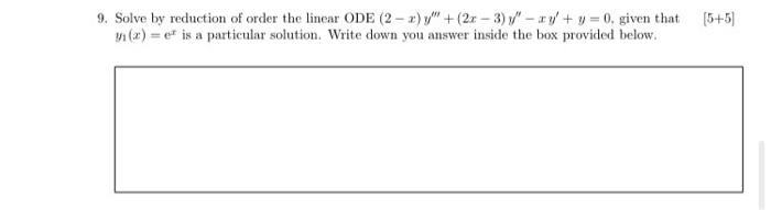 Solved 9. Solve by reduction of order the linear ODE (2-2)/" | Chegg.com