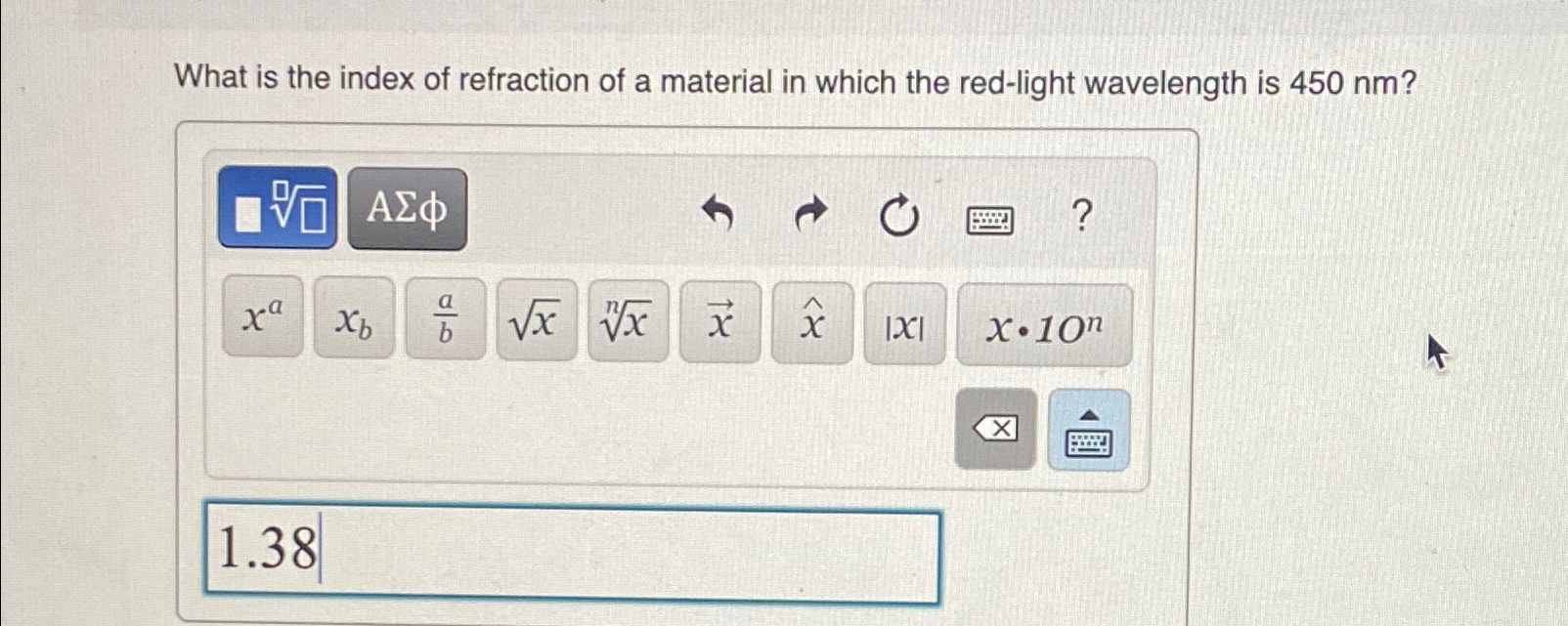 Solved What is the index of refraction of a material in | Chegg.com