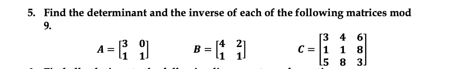Solved Find the determinant and the inverse of each of the | Chegg.com