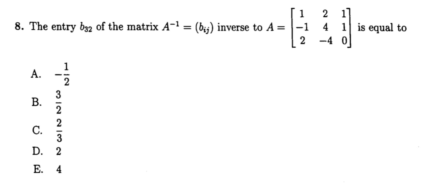 Solved The entry b32 ﻿of the matrix A-1=(bij) ﻿inverse to | Chegg.com