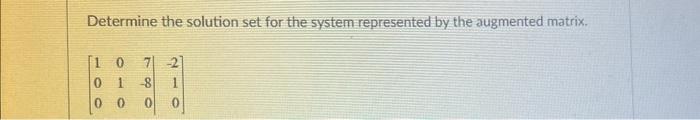 Solved Determine the solution set for the system represented | Chegg.com