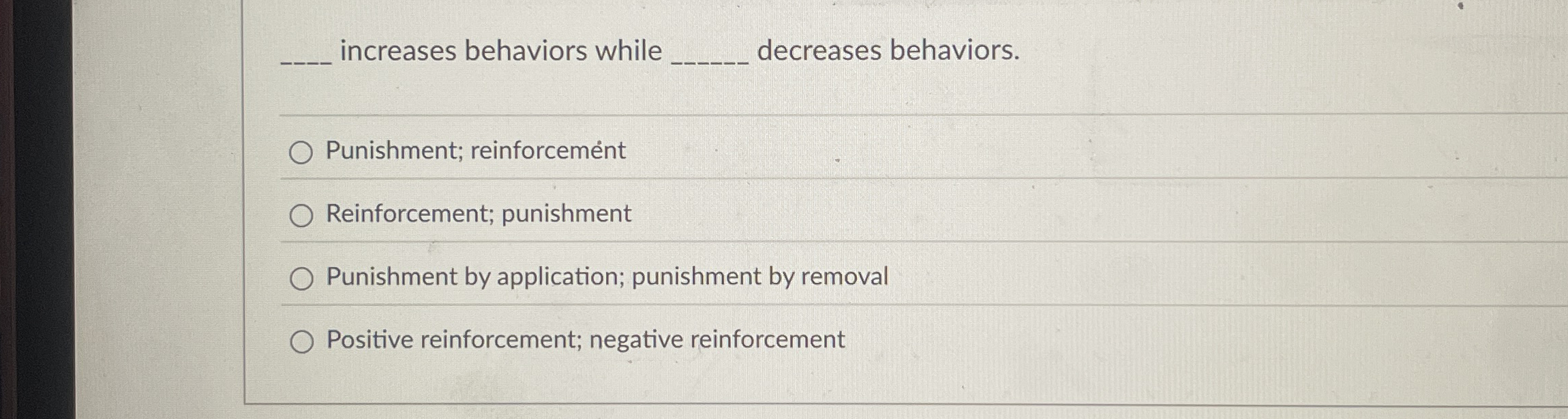 Solved q, ﻿increases behaviors while ﻿decreases | Chegg.com