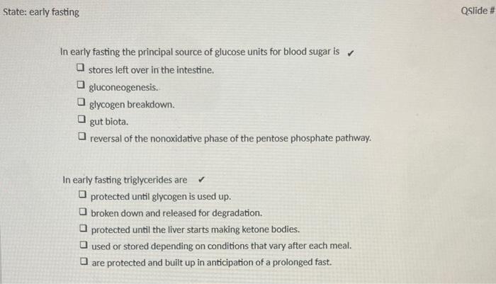 Solved State: early fasting When the food from a meal has | Chegg.com