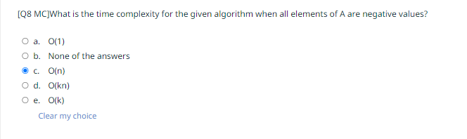 Solved [Q8 ﻿MC]What is the time complexity for the given | Chegg.com