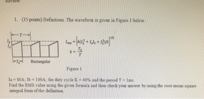 Solved Neview 1. (15 points) Definitions. The waveform is | Chegg.com