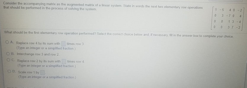 Solved Consider the accompanying matrix as the augmented | Chegg.com