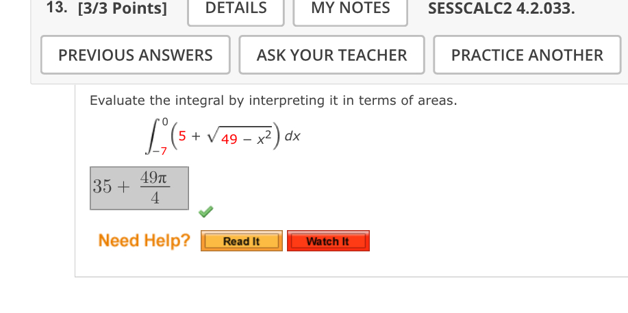 Solved [33 ﻿Points]Evaluate the integral by ﻿interpreting | Chegg.com