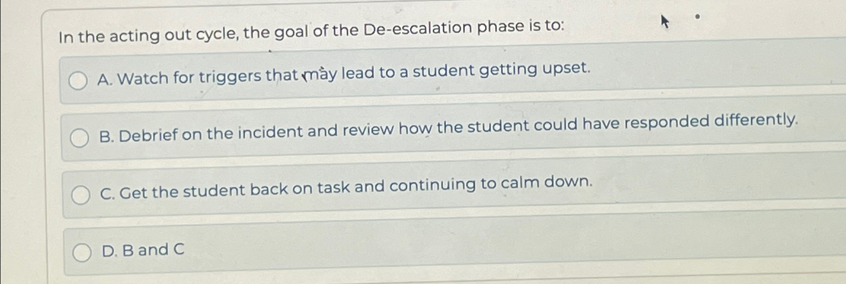 Solved In the acting out cycle, the goal of the | Chegg.com