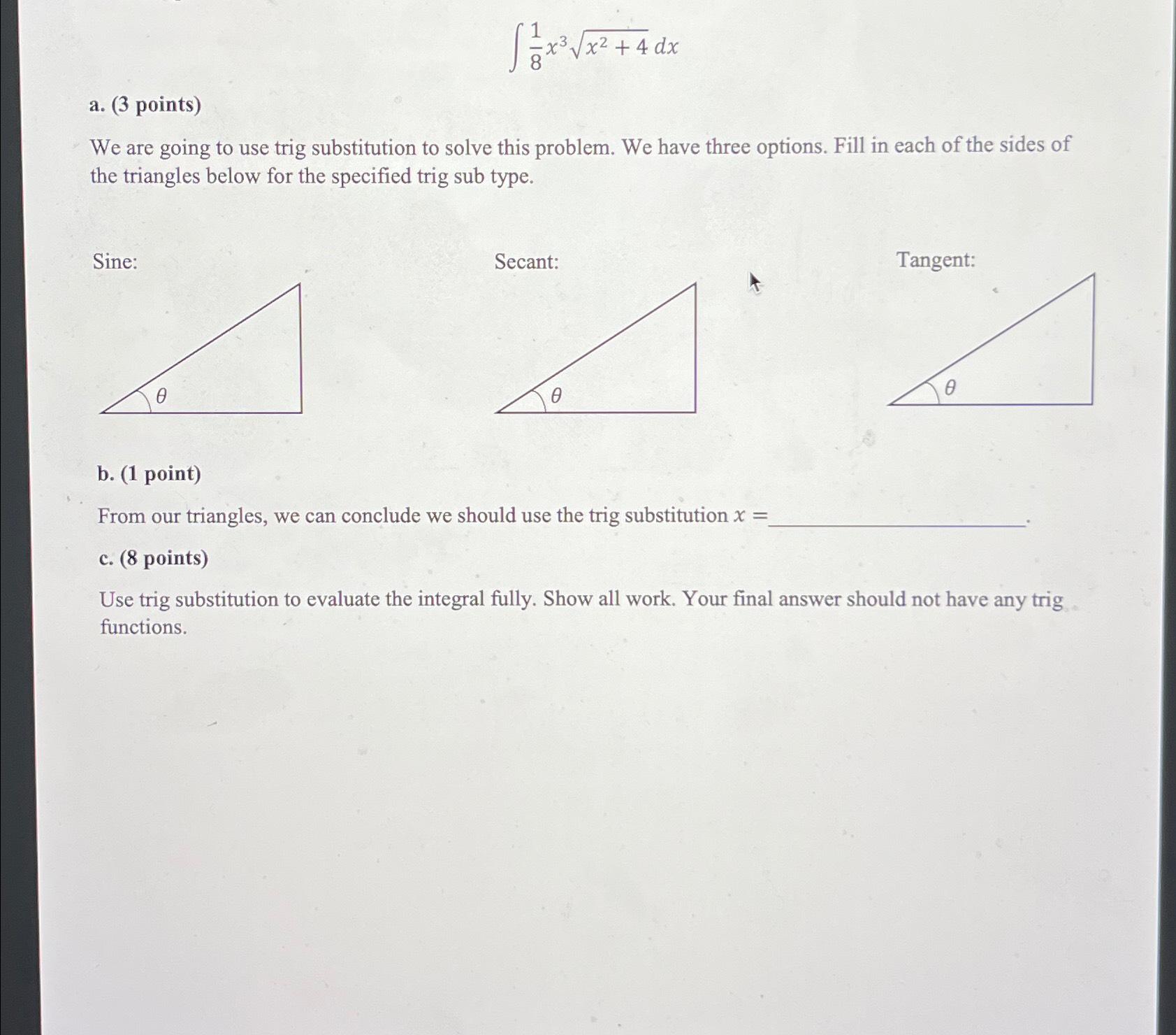 Solved ∫﻿﻿18x3x2+42dxa. (3 ﻿points)We are going to use trig | Chegg.com