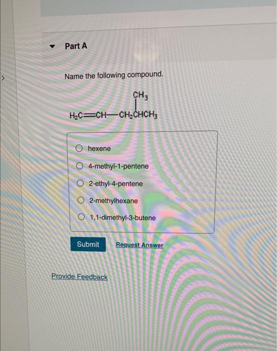 Solved Name the following compound. hexene | Chegg.com