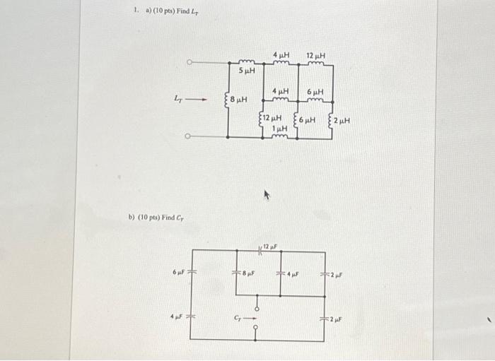 Solved 1. a) (10pts) Find Lτ b) (10pts) Find Cr | Chegg.com