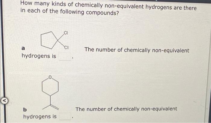 Solved How many kinds of chemically non-equivalent hydrogens | Chegg.com