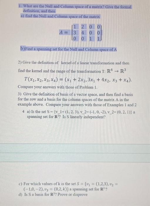Solved 1. What are the Null and Column space of a matrix? | Chegg.com