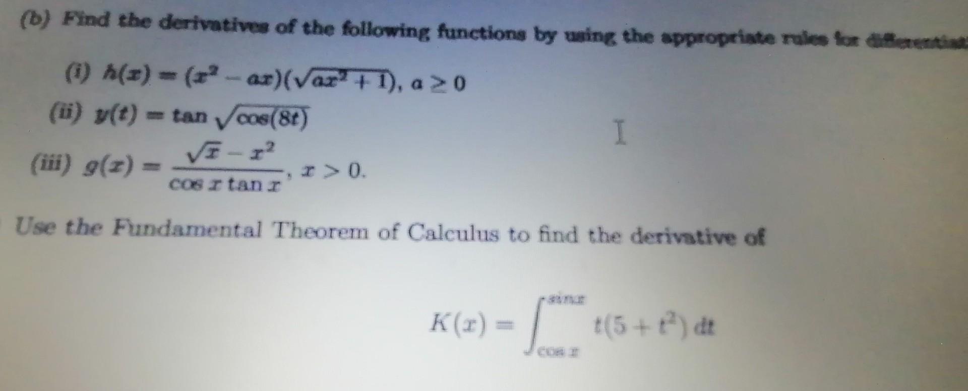Solved (b) Find the derivatives of the following functions | Chegg.com