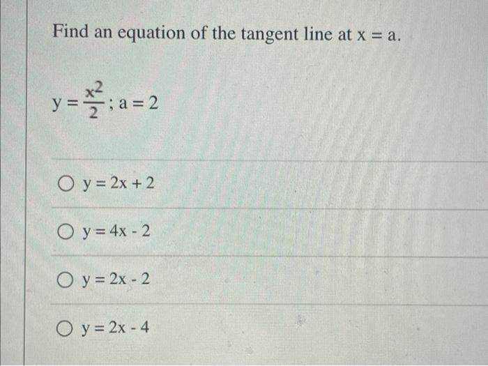 Solved Find an equation of the tangent line at x=a. | Chegg.com