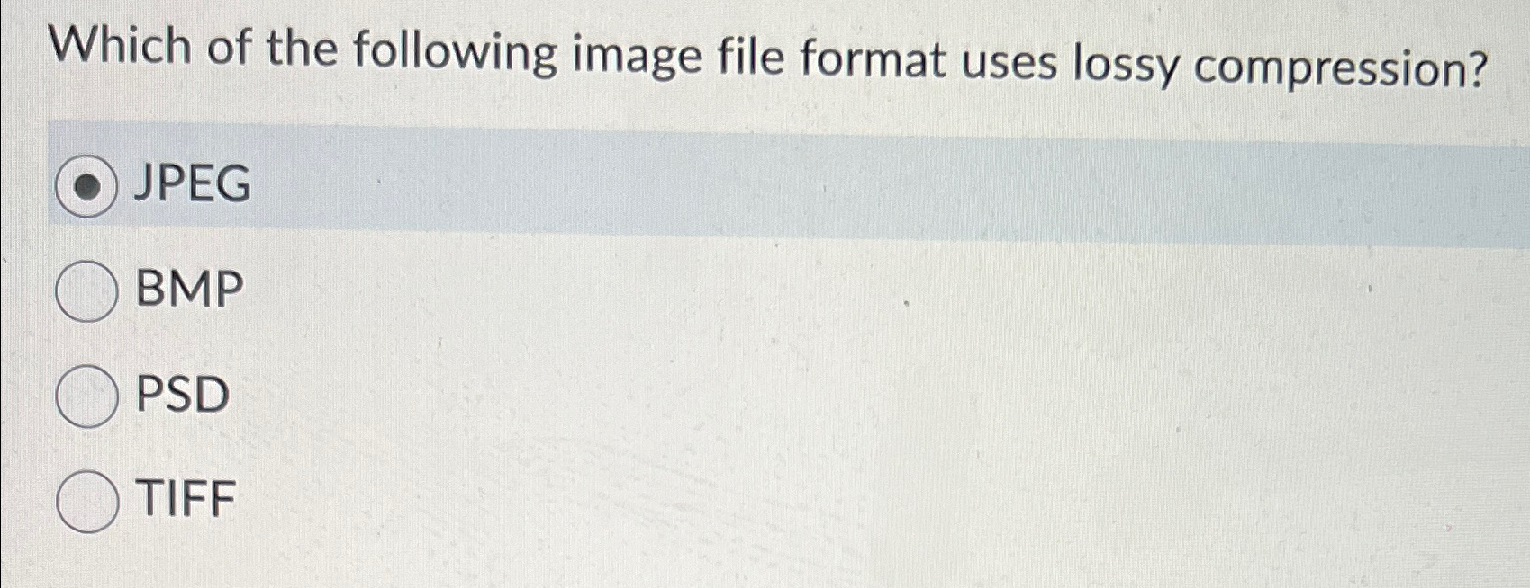 Which of the following image file format uses lossy | Chegg.com