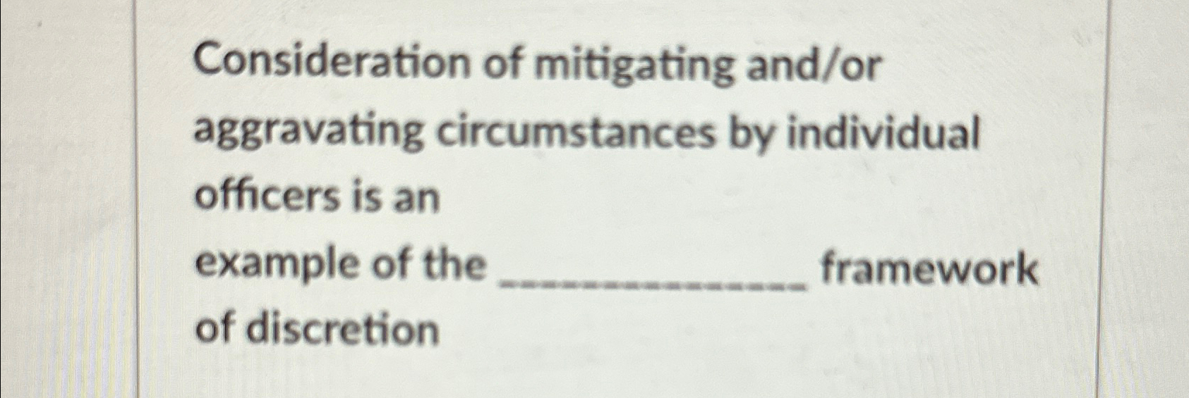 Consideration of mitigating and/or aggravating | Chegg.com