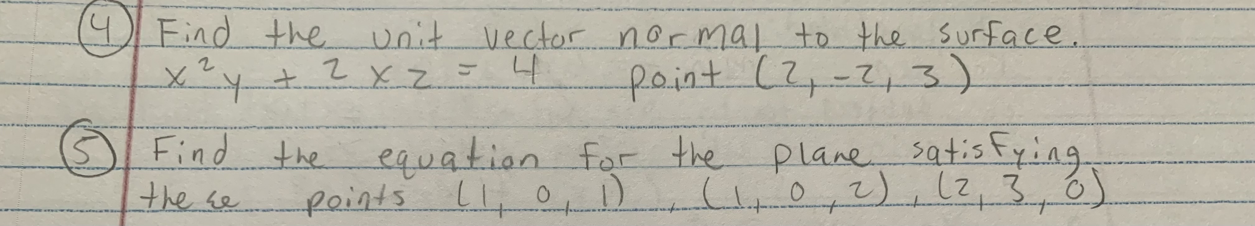 Solved (4) ﻿Find the unit vector normal to the surface. | Chegg.com