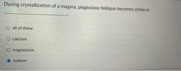 Solved What kind of magma is made the partial melting of | Chegg.com