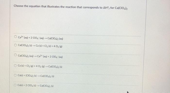 Solved Choose the equation that illustrates the reaction | Chegg.com