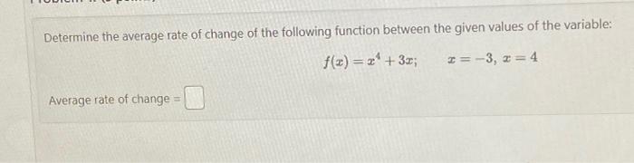 Solved Determine the average rate of change of the following | Chegg.com