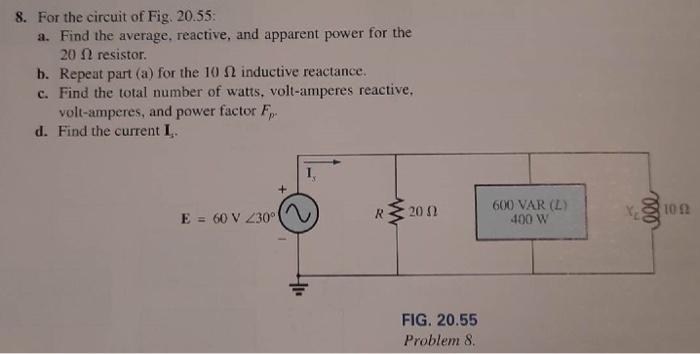 Solved 8. For the circuit of Fig. 20.55:a. Find the average, | Chegg.com