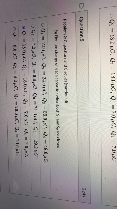 Solved =true Po Problem 2: Capacitors and Circuits For the | Chegg.com