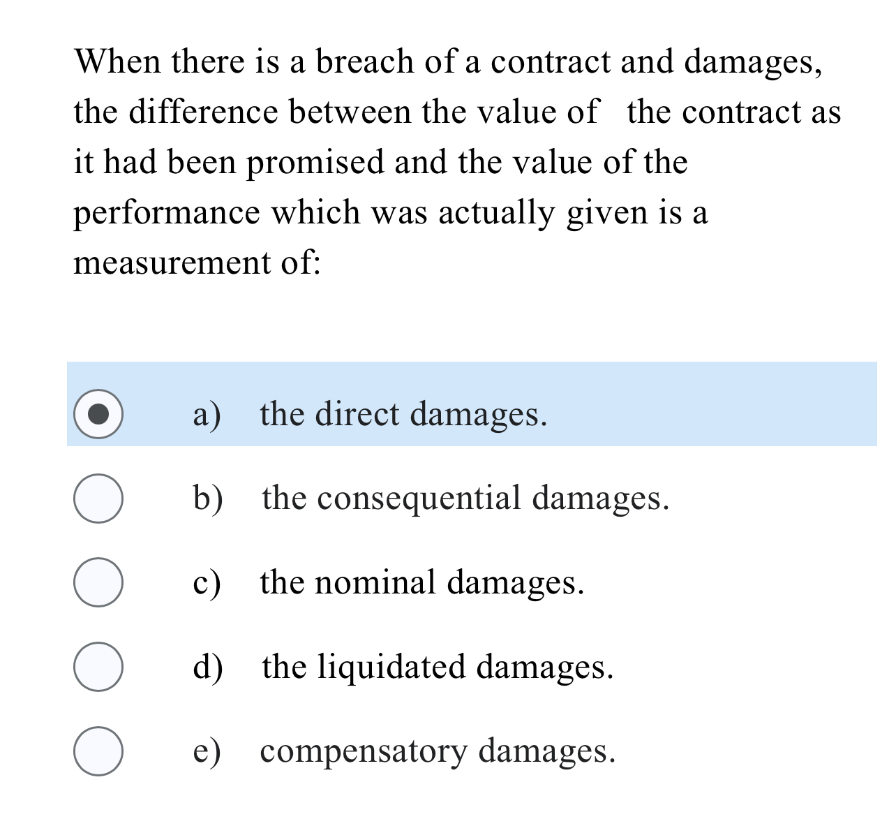 Solved When there is a breach of a contract and damages, the | Chegg.com