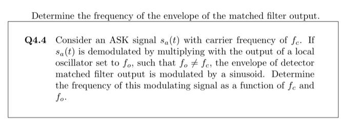 Solved Determine the frequency of the envelope of the | Chegg.com