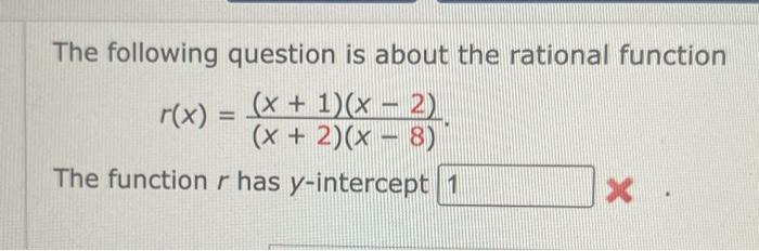Solved The following question is about the rational function | Chegg.com