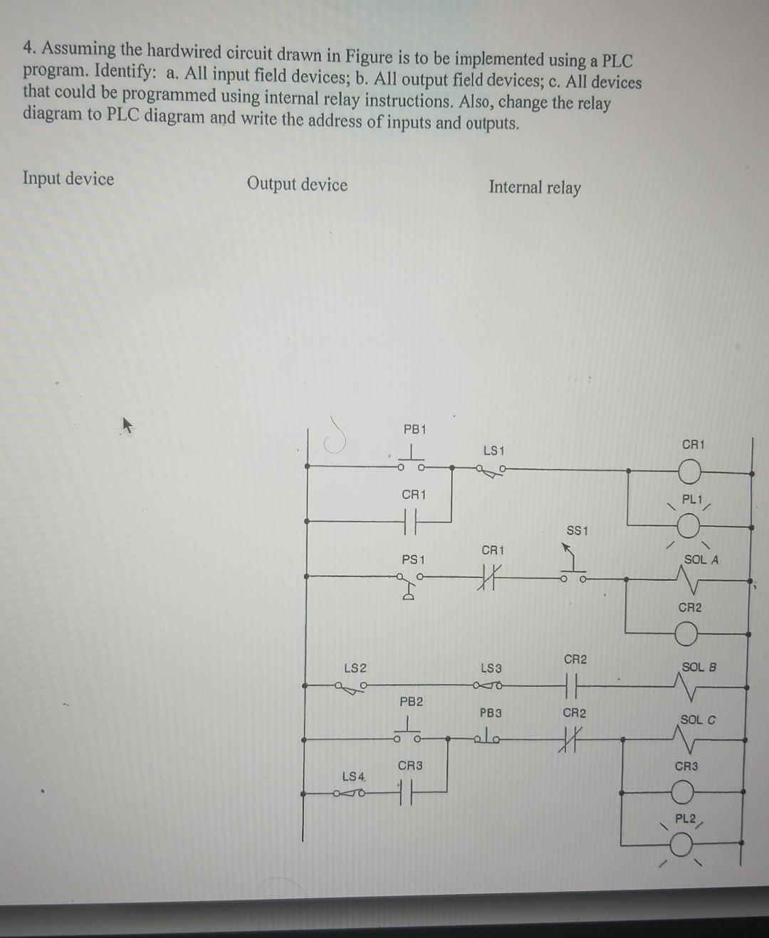 Solved 4. Assuming the hardwired circuit drawn in Figure is | Chegg.com