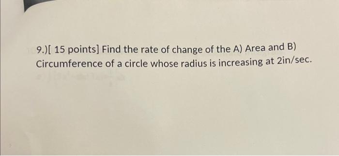 Solved 9.) [ 15 points] Find the rate of change of the A) | Chegg.com