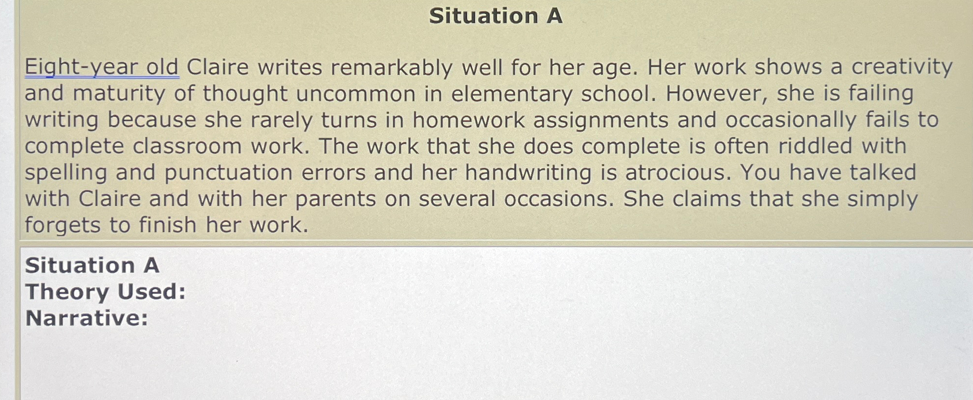 Solved Situation AEight-year old Claire writes remarkably | Chegg.com