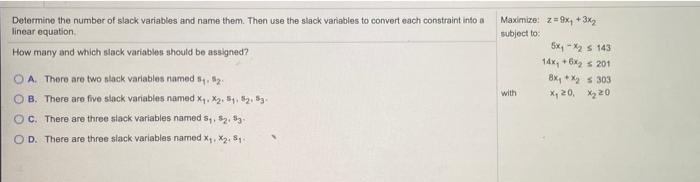 Solved Determine the number of slack variables and name | Chegg.com