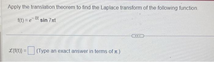 Solved Apply the translation theorem to find the Laplace | Chegg.com