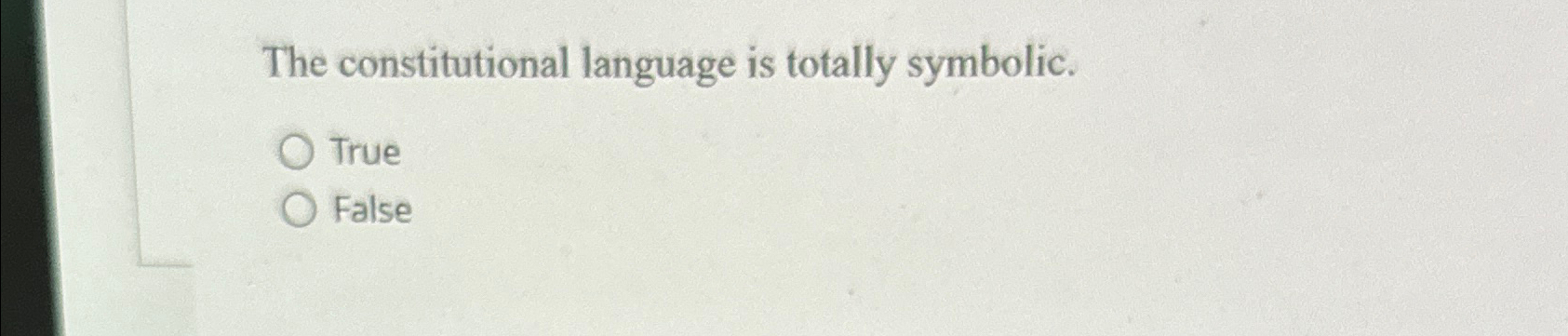 Solved The constitutional language is totally | Chegg.com