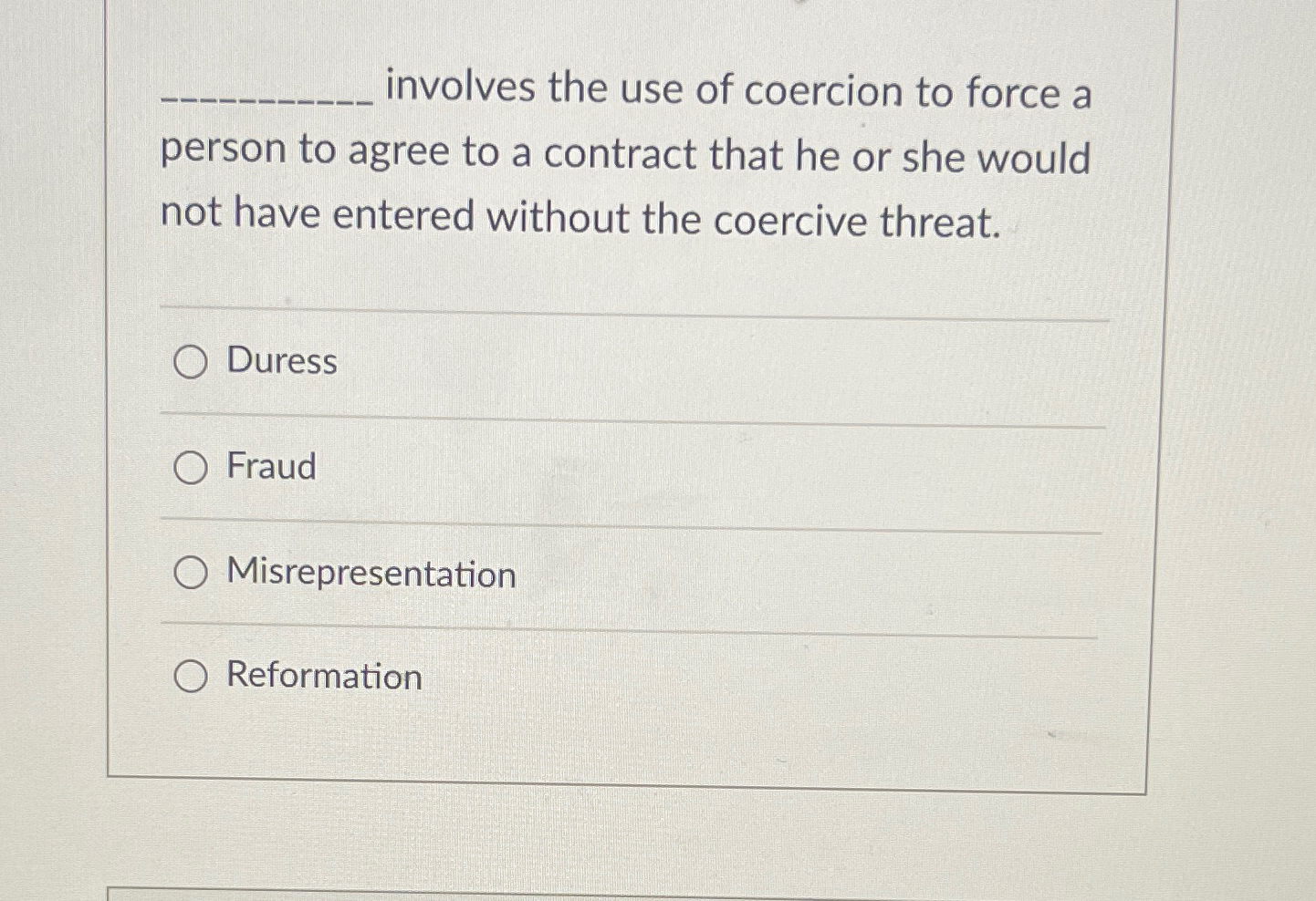 Solved involves the use of coercion to force a person to | Chegg.com