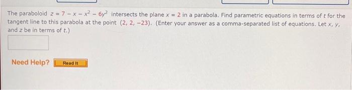 Solved The paraboloid z=7−x−x2−6y2 intersects the plane x=2 | Chegg.com