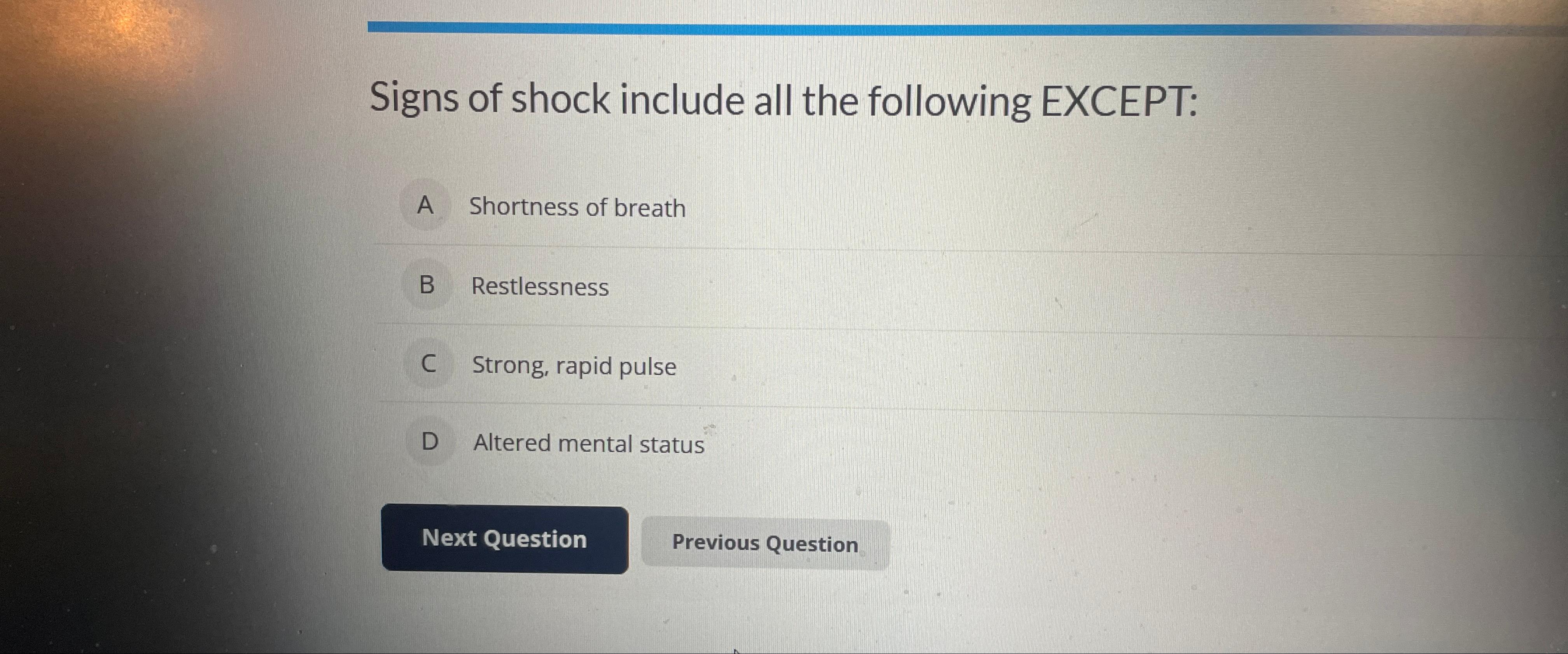Solved Signs of shock include all the following EXCEPT:A | Chegg.com