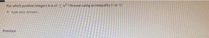 Solved For which positive integers n is n!