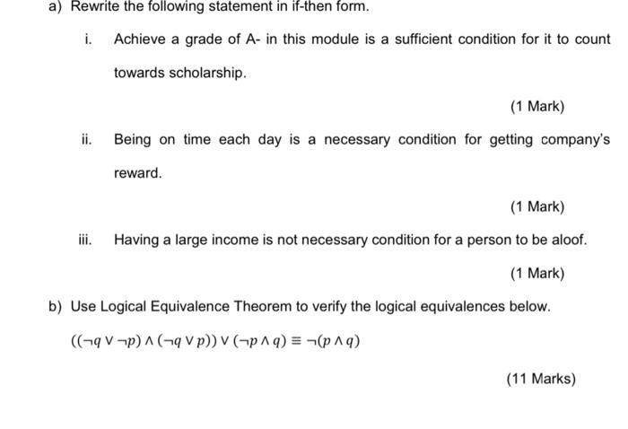 Solved a) Rewrite the following statement in if-then form. | Chegg.com